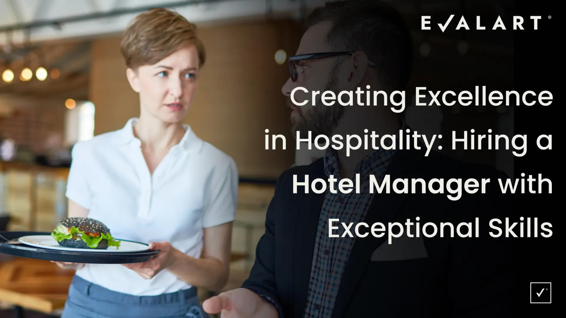 Creating Excellence in Hospitality: Hiring a Hotel Manager with ...